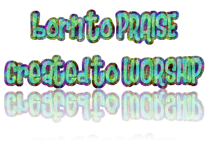 born to PRAISE created to WORSHIP logo. Free logo maker.