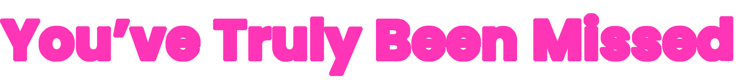 You’ve Truly Been Missed logo. Free logo maker.