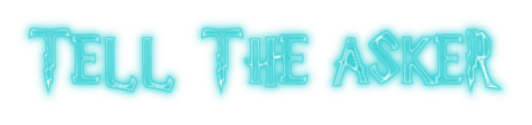 TELL THE ASKER logo. Free logo maker.
