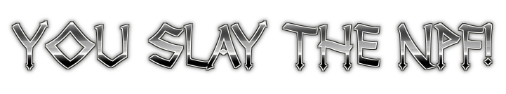 YOU SLAY THE NPF! logo. Free logo maker.
