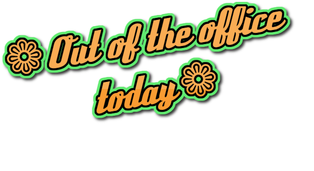 Out of the office today logo. Free logo maker.