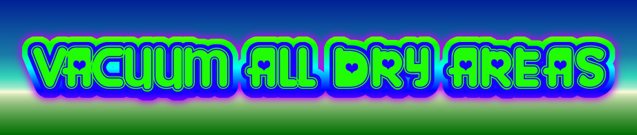 VACUUM ALL DRY AREAS logo. Free logo maker.