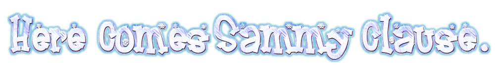 Here Comes Sammy Clause. logo. Free logo maker.