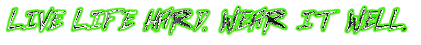LIVE LIFE HARD. WEAR IT WELL. logo. Free logo maker.