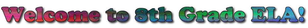 Welcome to 8th Grade ELA! logo. Free logo maker.