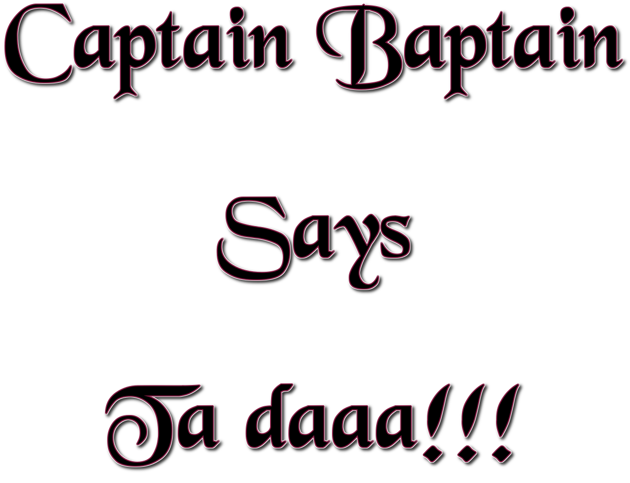 Captain Baptain Says Ta daaa!!! logo. Free logo maker.