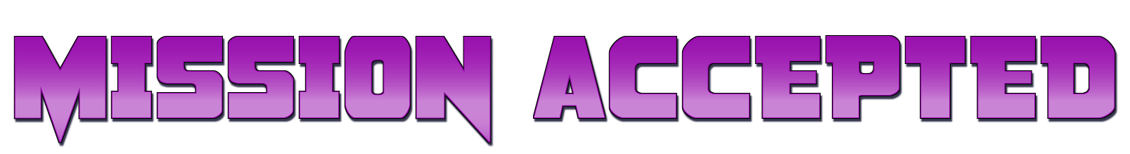 MISSION ACCEPTED logo. Free logo maker.
