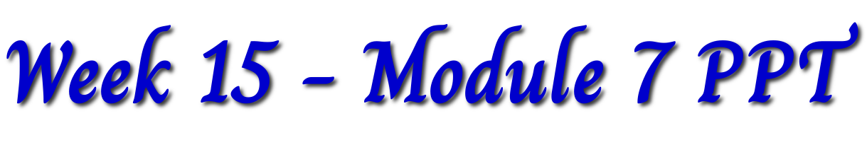 Week 15 - Module 7 PPT logo. Free logo maker.