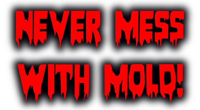 never mess with mold! logo. Free logo maker.