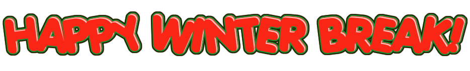 HAPPY WINTER BREAK! logo. Free logo maker.