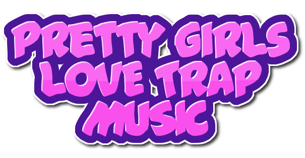 Pretty Girls LOVE TRAP MUSIC logo. Free logo maker.