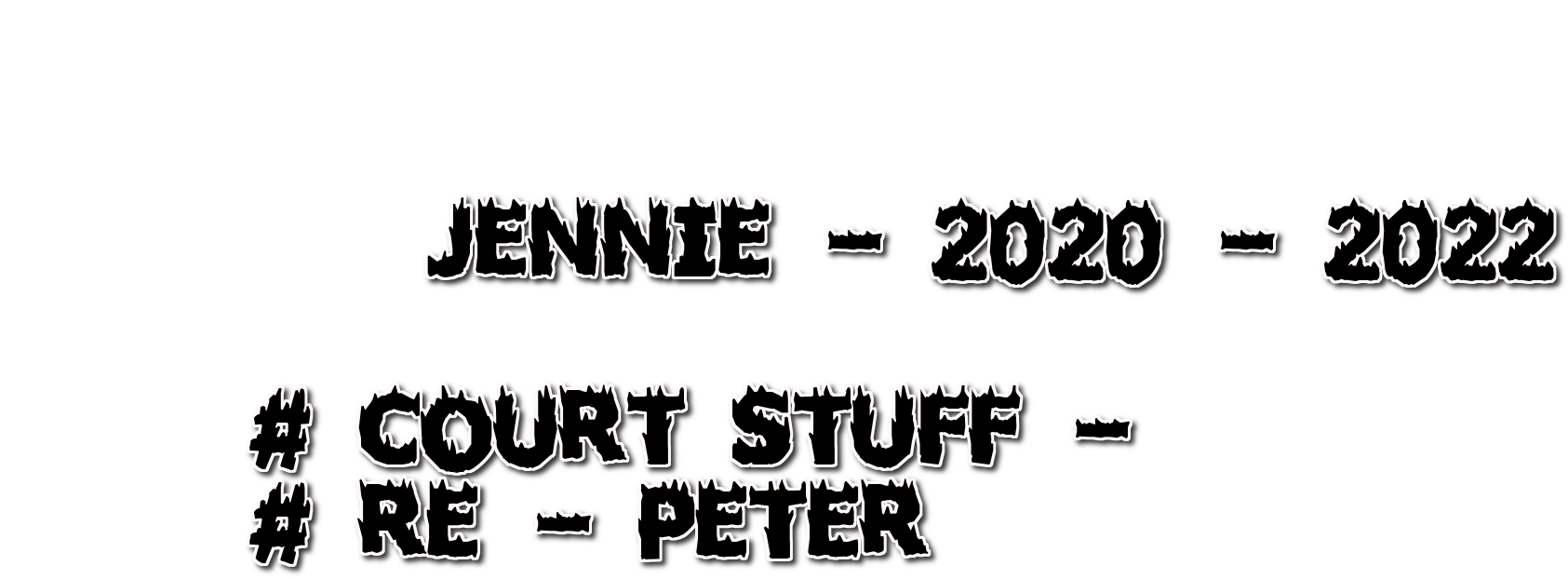 JENNIE - 2020 - 2022 # COURT STUFF - # RE - PETER logo. Free logo maker.