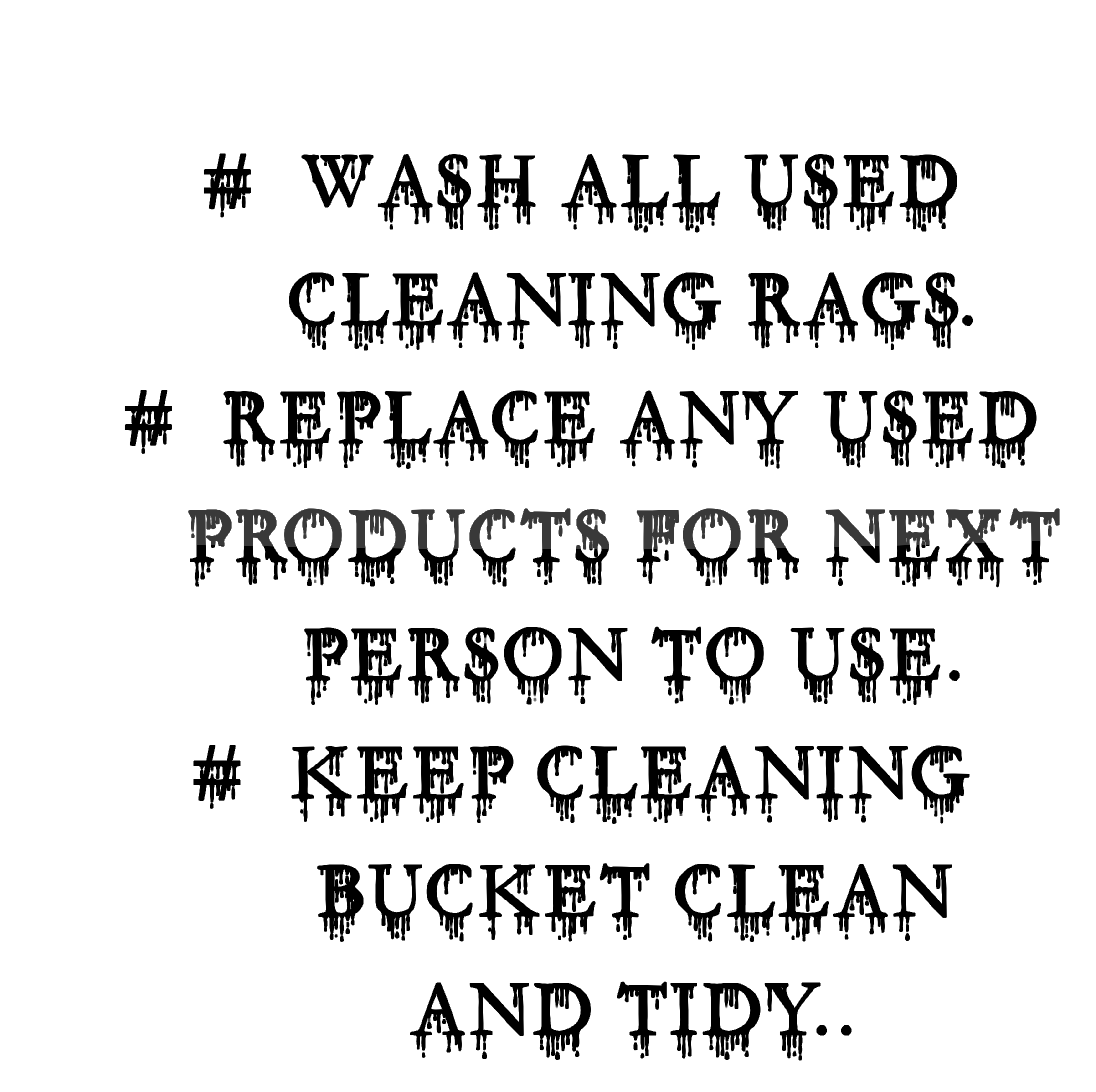 # WASH ALL USED CLEANING RAGS. # REPLACE ANY USED PRODUCTS FOR NEXT ...